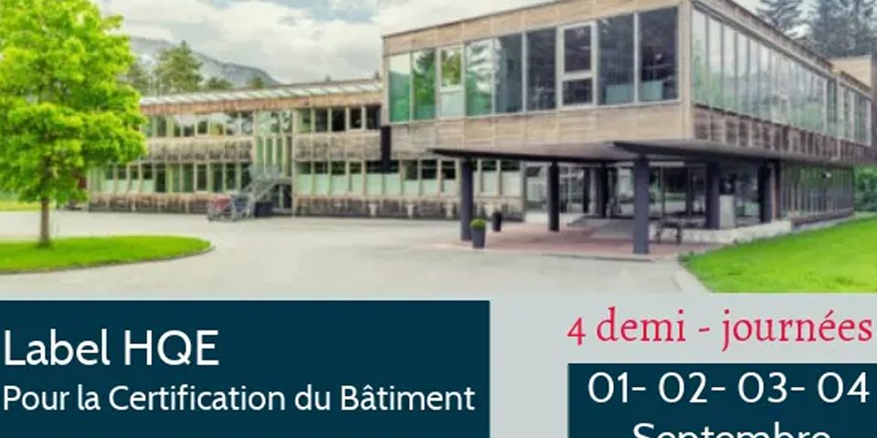 Formation en Ligne « Label HQE pour la certification du bâtiment durable » – CLUSTER EMC